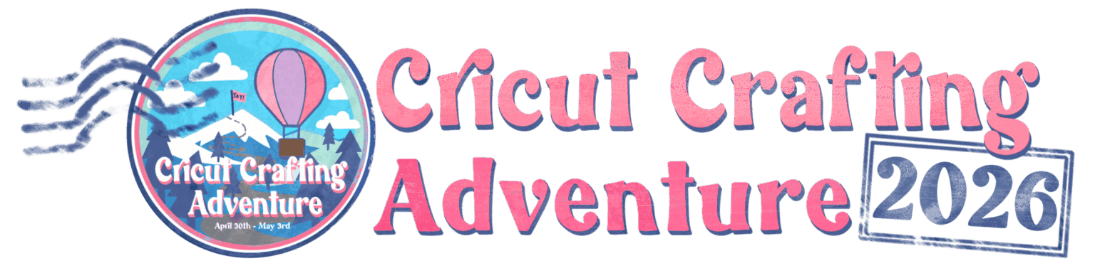 🌷Cricut Adventure 2026 Schedule Page - https://cricutadventure.com/